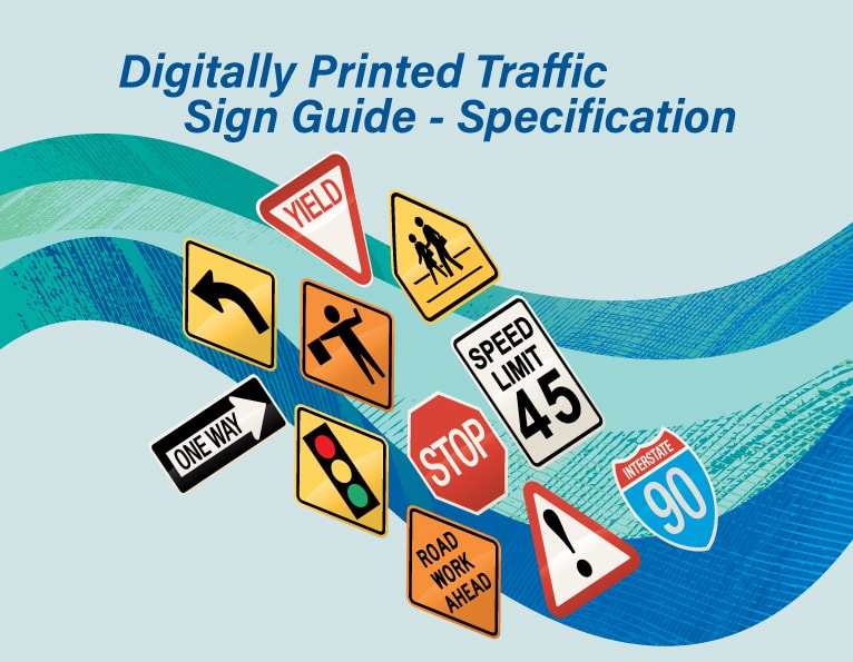 Digitally Printed Traffic Sign Guide – ATSSA